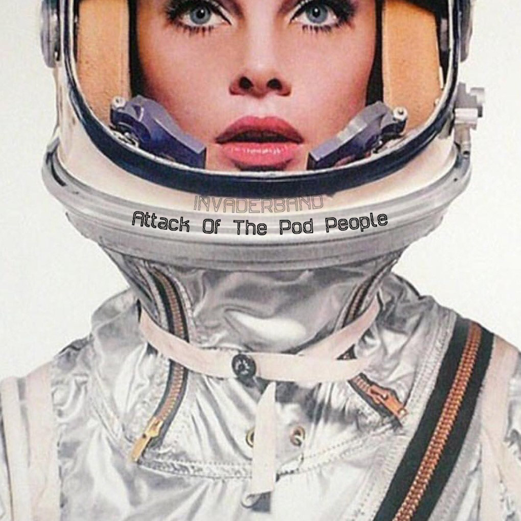 Attack Of The Pod People | Invaderband | Adam Leonard