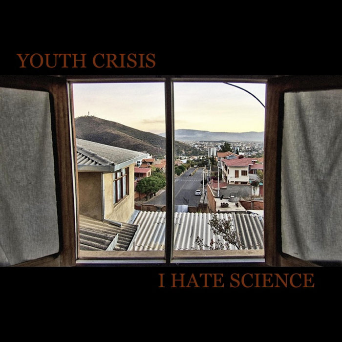 I Hate Science | Youth Crisis | GOAT CITY STUDIOS