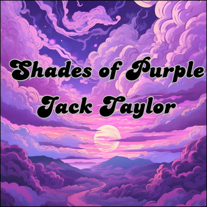 Shades of Purple | Jack Taylor