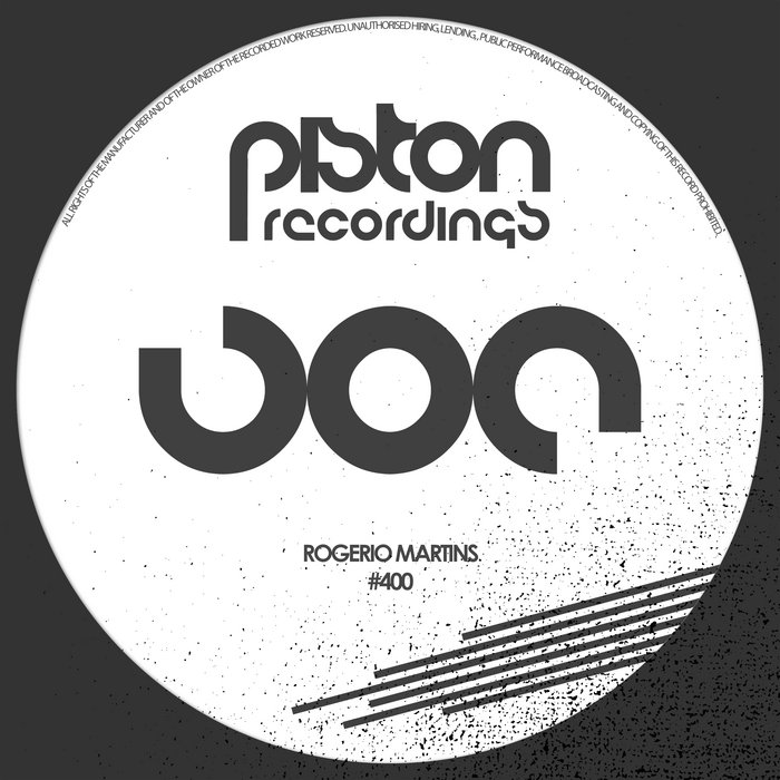 #400 | Rogerio Martins | Piston Recordings