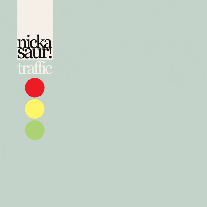 Traffic - EP | nickasaur!