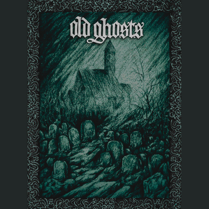 Untitled | Old Ghosts | Grave Circles