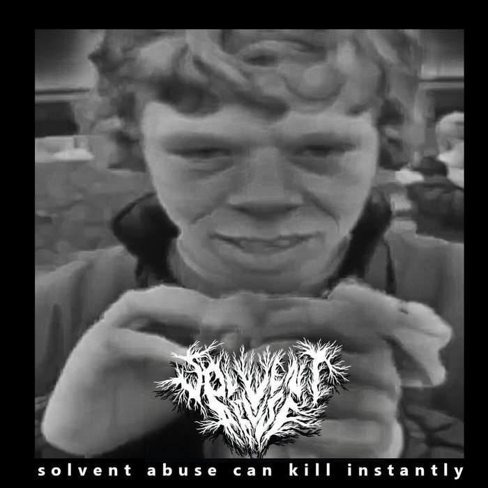 Demo | Solvent Abuse
