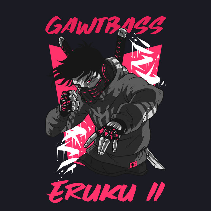 Eruku II | Gawtbass