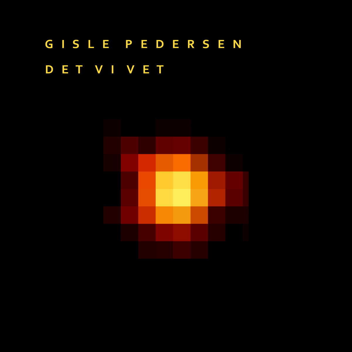 Det vi vet | Gisle Pedersen