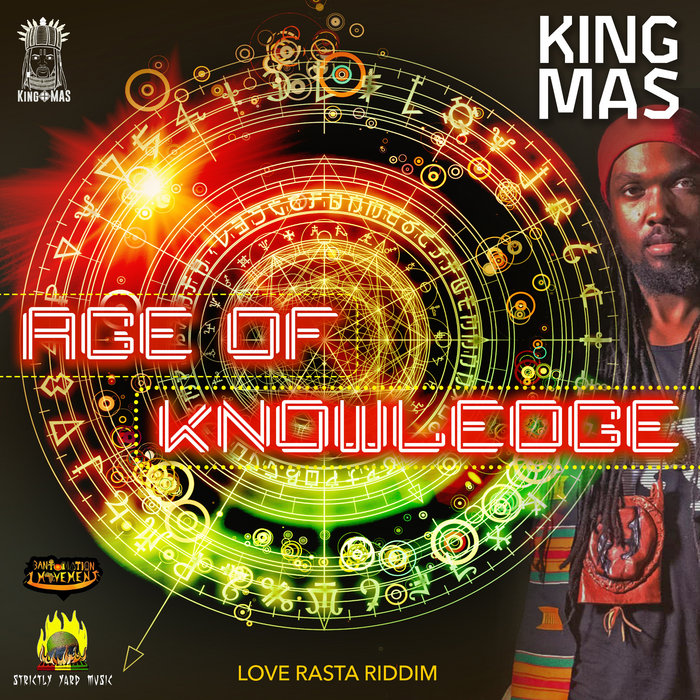 King MAS - Age of Knowledge | King MAS | Strictly Yard Music
