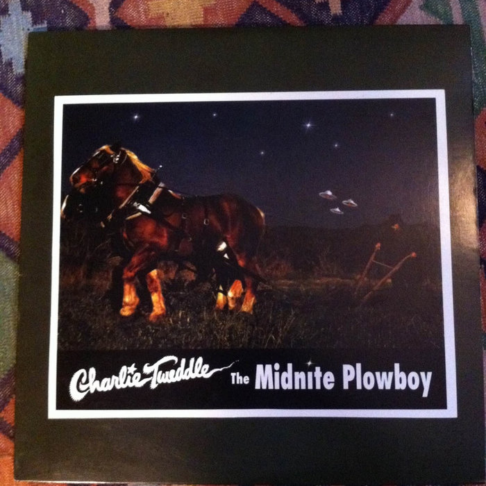 The Midnight Plowboy | Charlie Tweddle