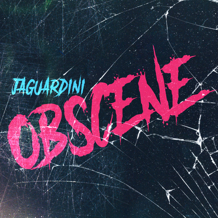 Obscene | Jaguardini