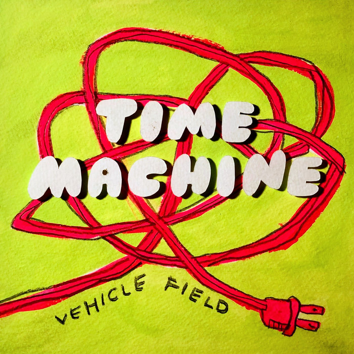 Time Machine | Vehicle Field