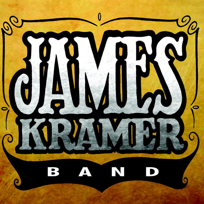 James Kramer Band | James Kramer Band | James Kramer