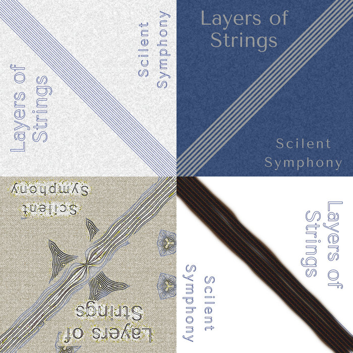 Layers of Strings | ScilentSymphony