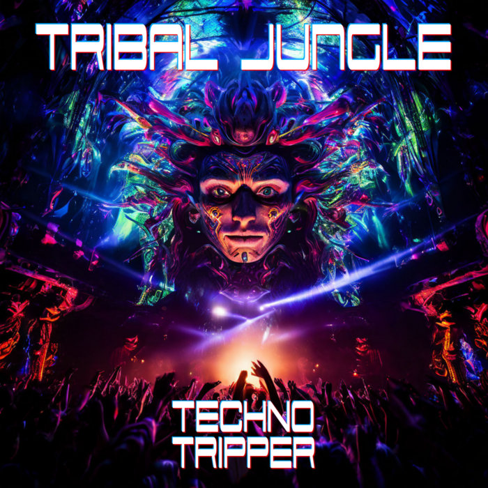 Tribal Jungle | TechnoTripper