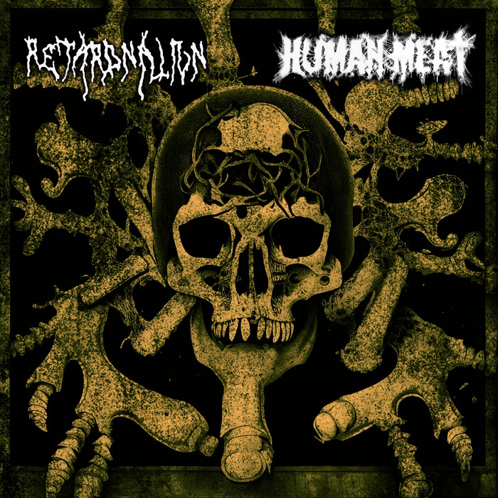 Retardnation / Human Meat split | RETARDNATION / HUMAN MEAT | Triangle ...