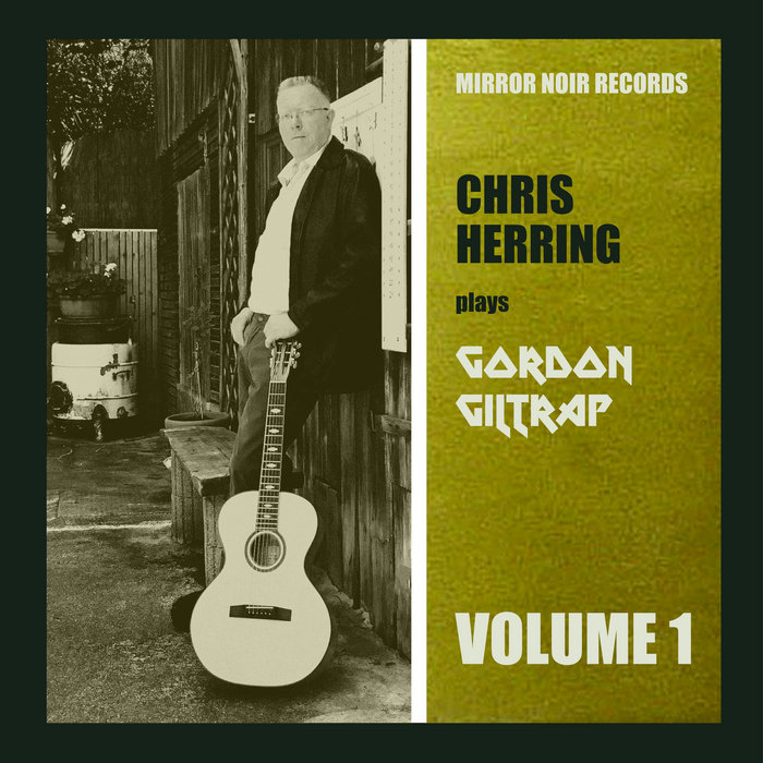 Chris Herring plays Gordon Giltrap | Chris Herring