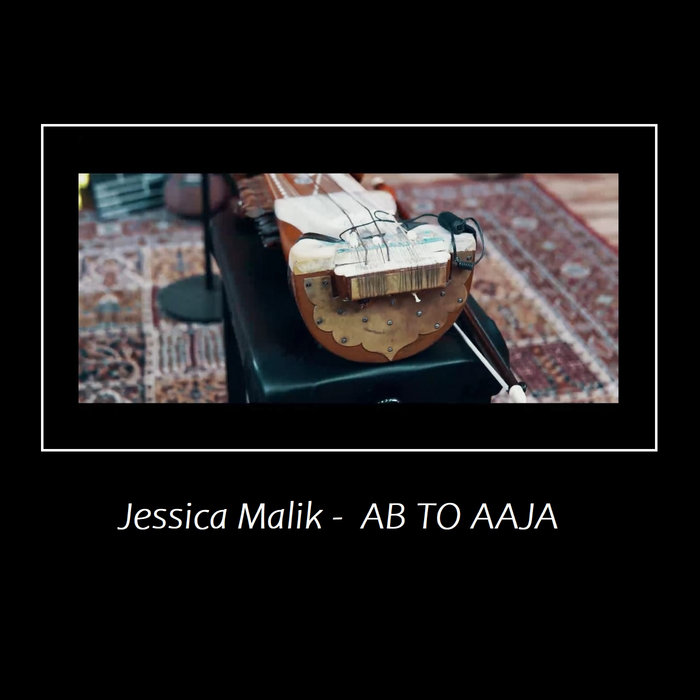 Ab To Aaja | Jessica Malik