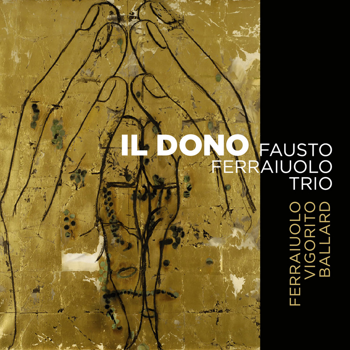 Il Dono | Fausto Ferraiuolo, Jeff Ballard, Aldo Vigorito | Abeat Records