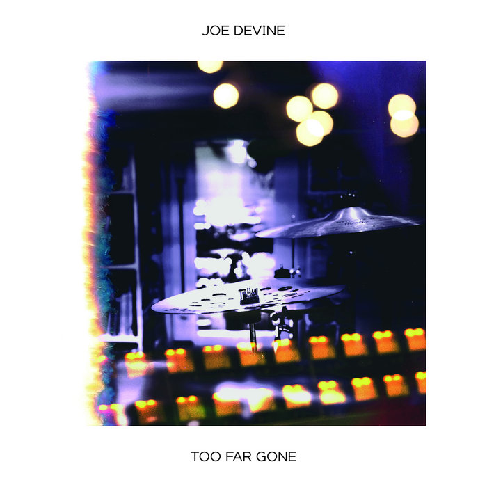 Too Far Gone Joe Devine too-far-gone-joe-devine