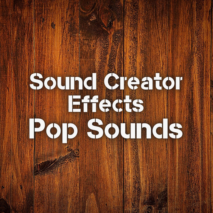 Pop Sounds | Sound Creator (Royalty-Free Effects)
