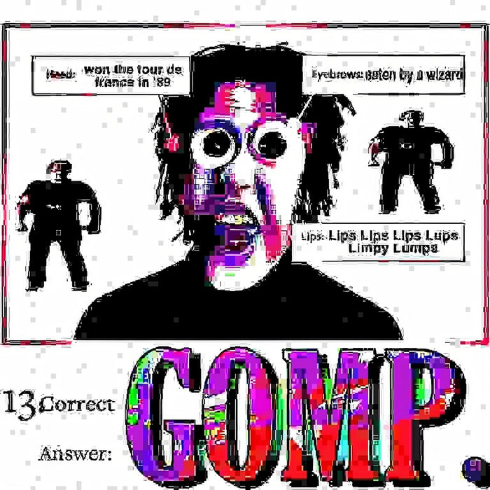 GOMP. | Weird Noises