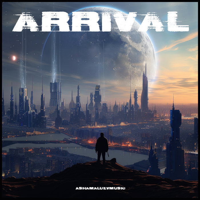 Arrival | AShamaluevMusic