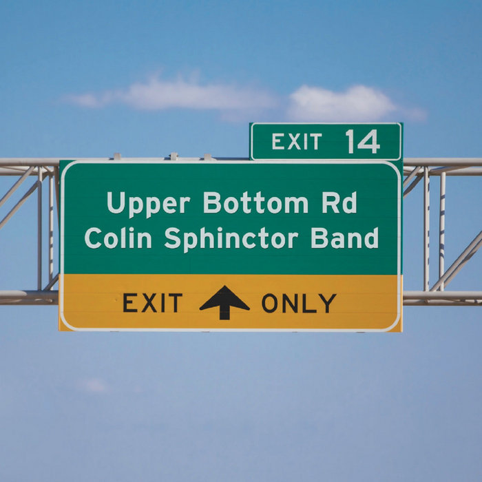 Upper Bottom Road | The Colin Sphinctor Band