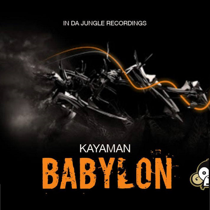 Kayaman - Babylon EP | Kayaman | In Da Jungle Recordings