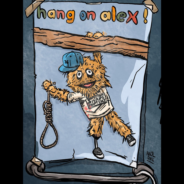 Hang On Alex | 2Mex | OTHAR