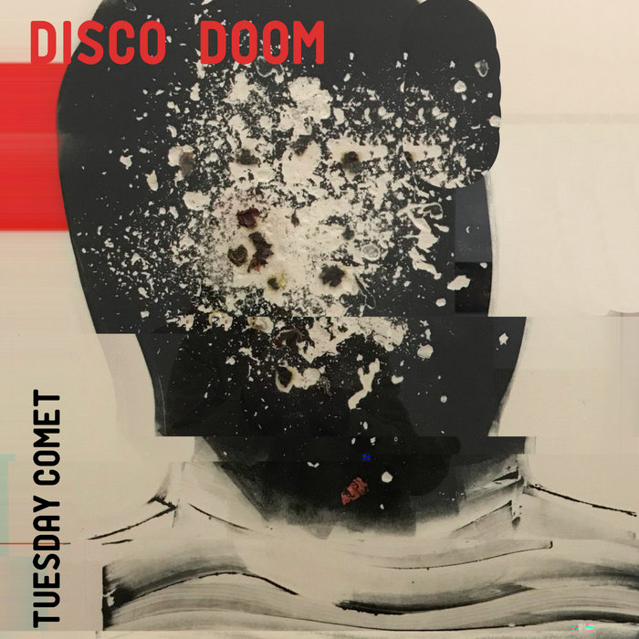 Tuesday Comet | DIsco Doom