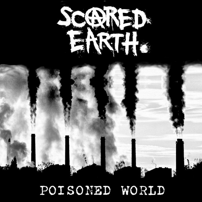 Scared Earth - Poisoned World LP | phobiarecords
