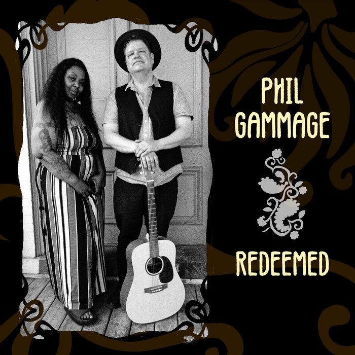 Redeemed (album) | Phil Gammage