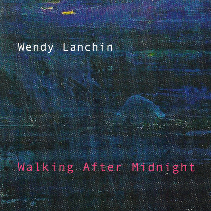 Walking After Midnight | Wendy Lanchin | Folk London