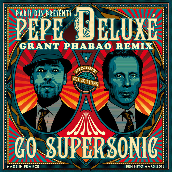 Go Supersonic (Grant Phabao Remix) | Pepe Deluxé | Paris DJs