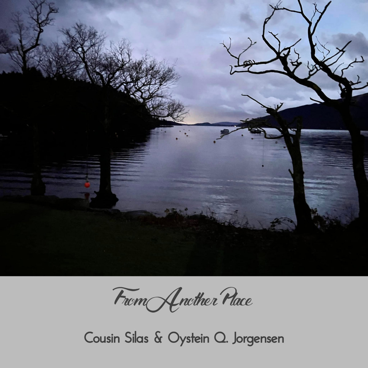 From Another Place | Cousin Silas & Øystein Q Jørgensen | Cousin Silas