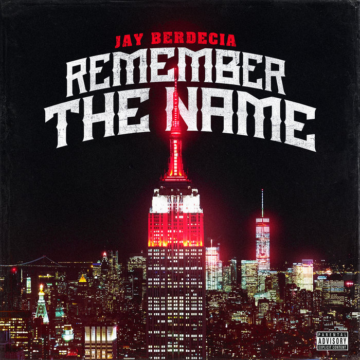 Remember The Name | Jay Berdecia
