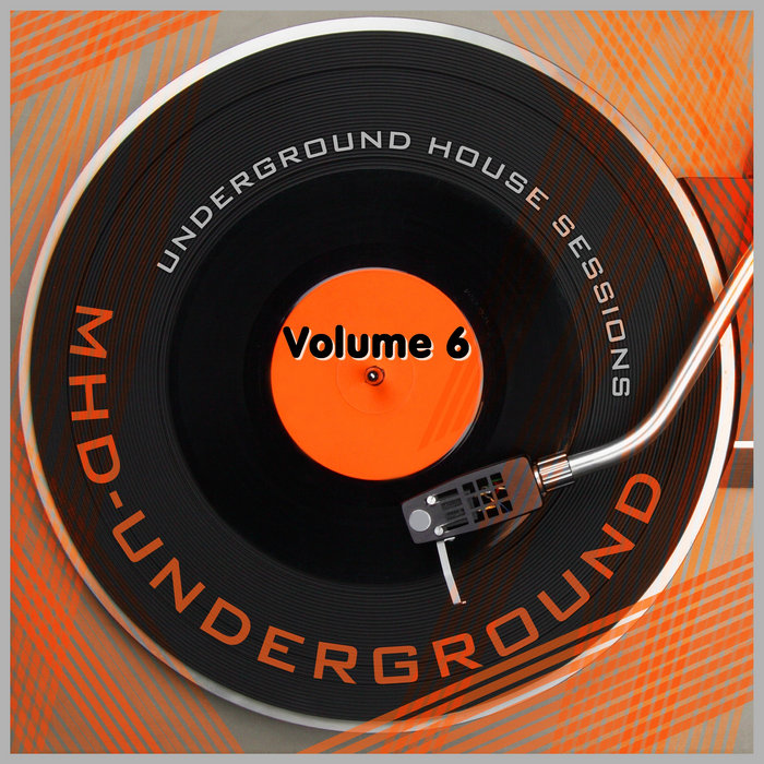 Underground House Sessions Volume 6 | pillows,sir alex,2toenich,music ...