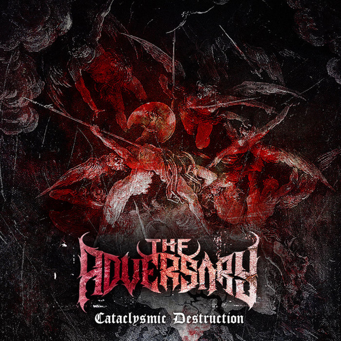 Cataclysmic Destruction | The Adversary