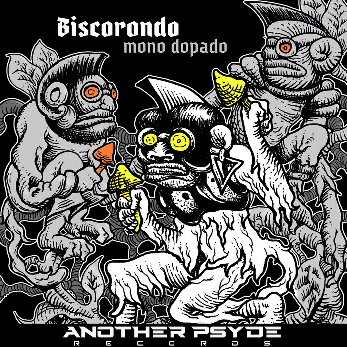Mono Dopado | Biscorondo (Another Psyde Records) | Another Psyde Records