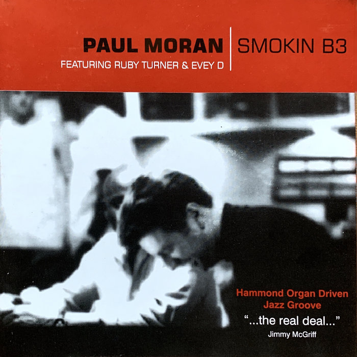 Paul Moran Smokin' B3 | Paul Moran