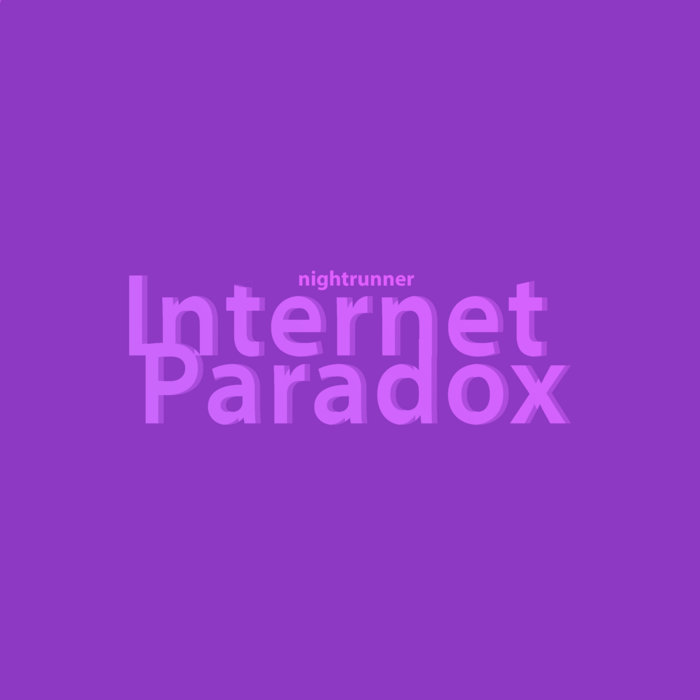 Internet Paradox | nightrunner