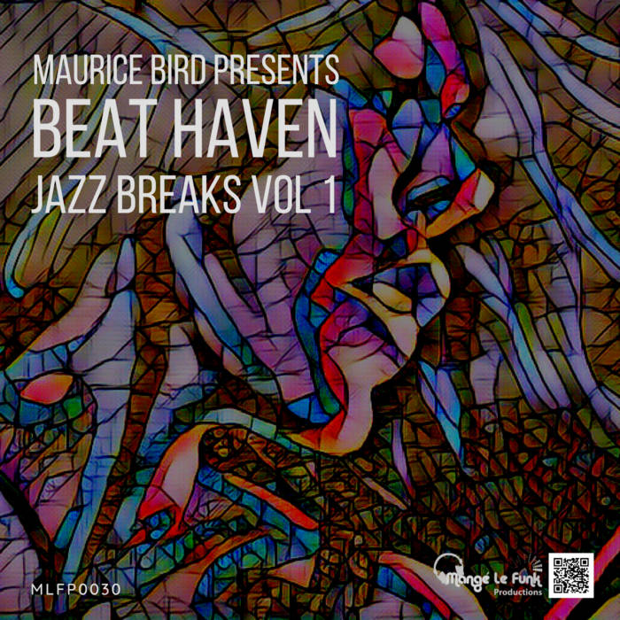 Maurice Bird Presents Beat Haven Jazz Breaks Vol 1 | Maurice Bird