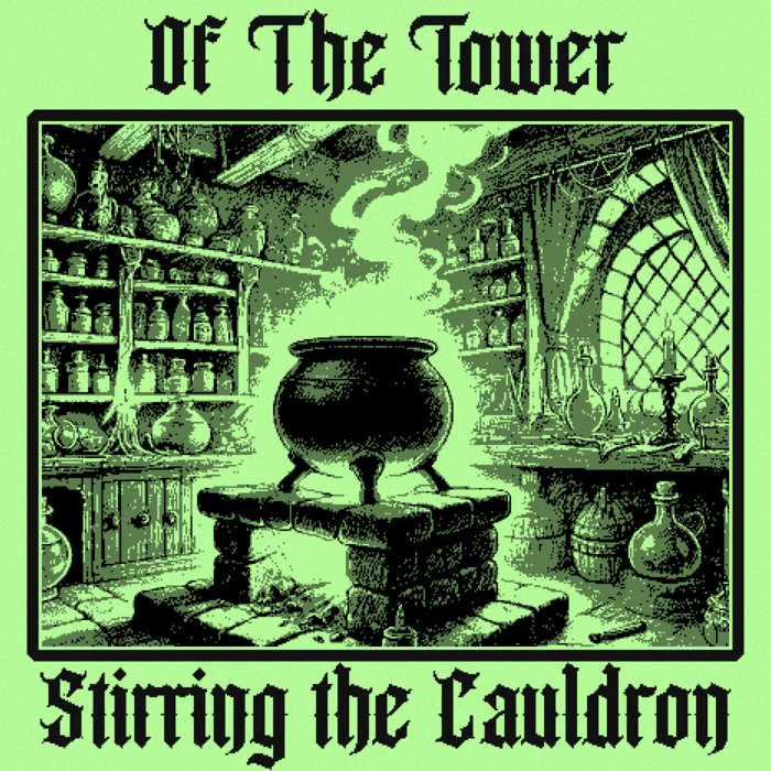Stirring the Cauldron | Of The Tower