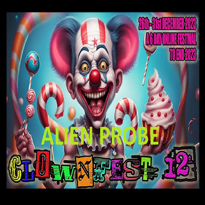 CLOWNFEST 12 SET | Alien Probe