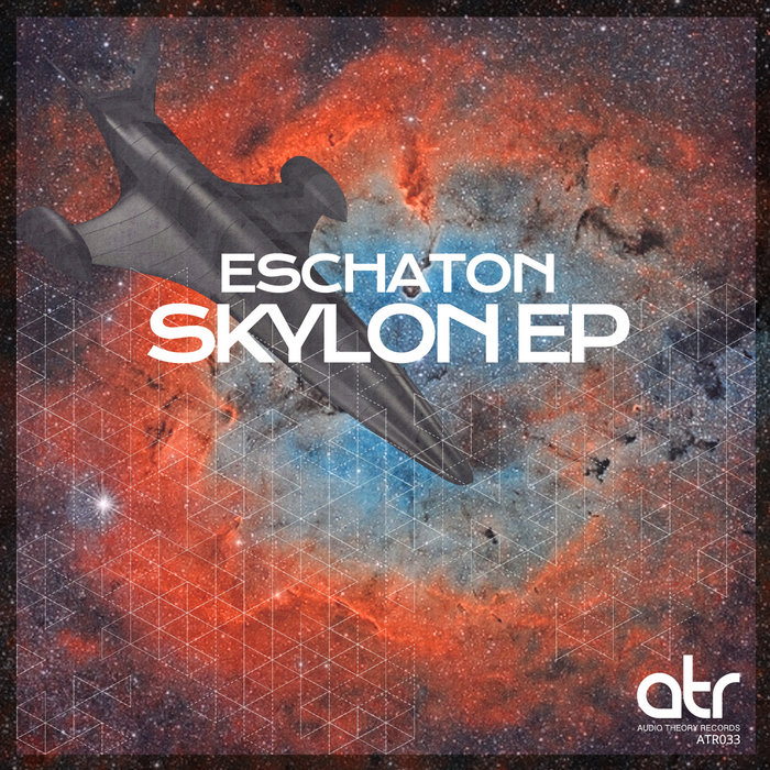 Skylon EP [ATR033] | Eschaton | Audio Theory Records | Evil Audio ...