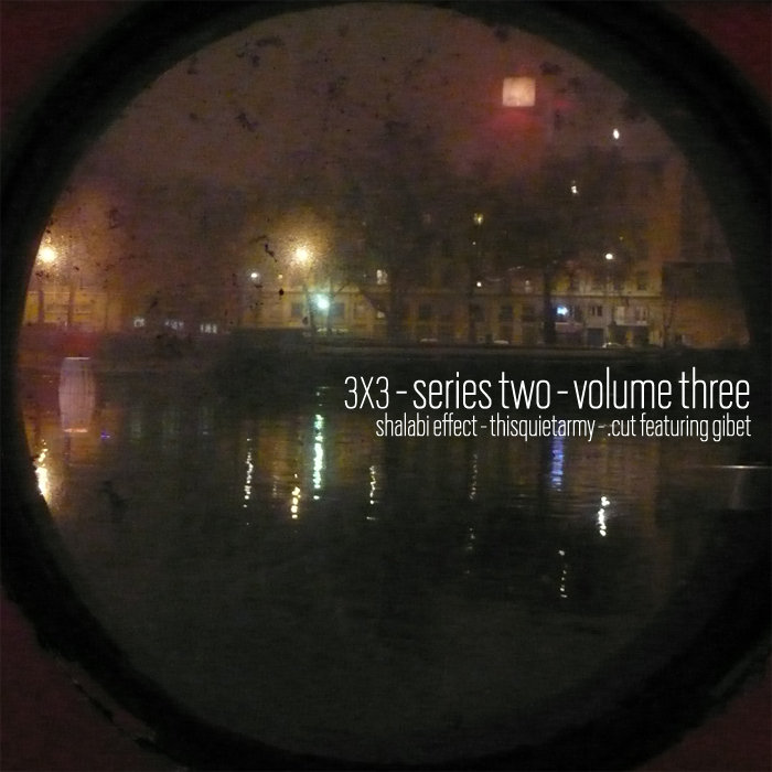3X3 - Series Two - Volume Three | Shalabi Effect - thisquietarmy - .cut ...