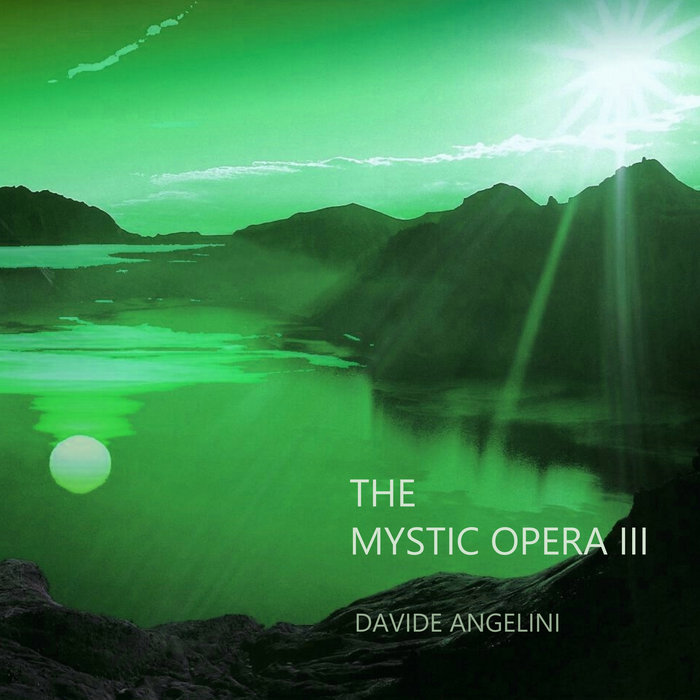 THE MYSTIC OPERA III - full album (2024) | DAVIDE ANGELINI