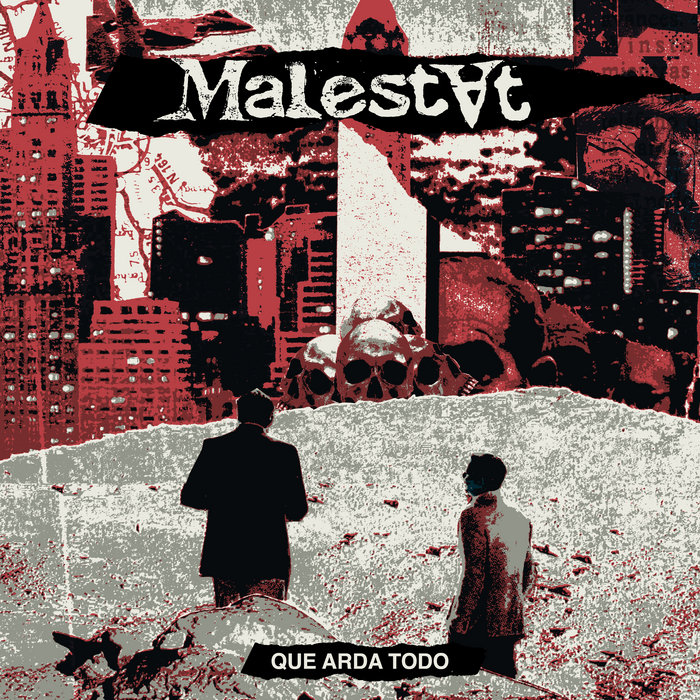 Que arda todo | Malestat | Malest∀t