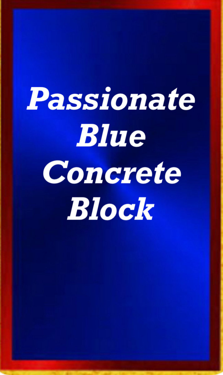 Passionate Blue Concrete Block | Ryne D. Trevlon - Featuring Po Kadot ...