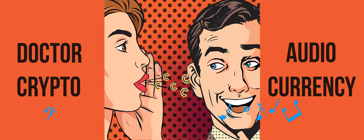 Audio Currency | Doctor Crypto
