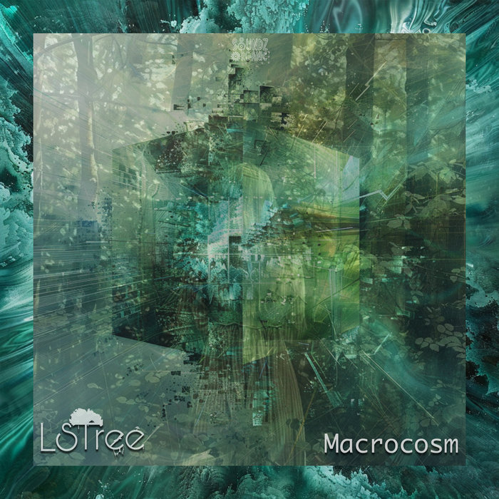 Marcocosm | LSTree | Soundz Organic Collective
