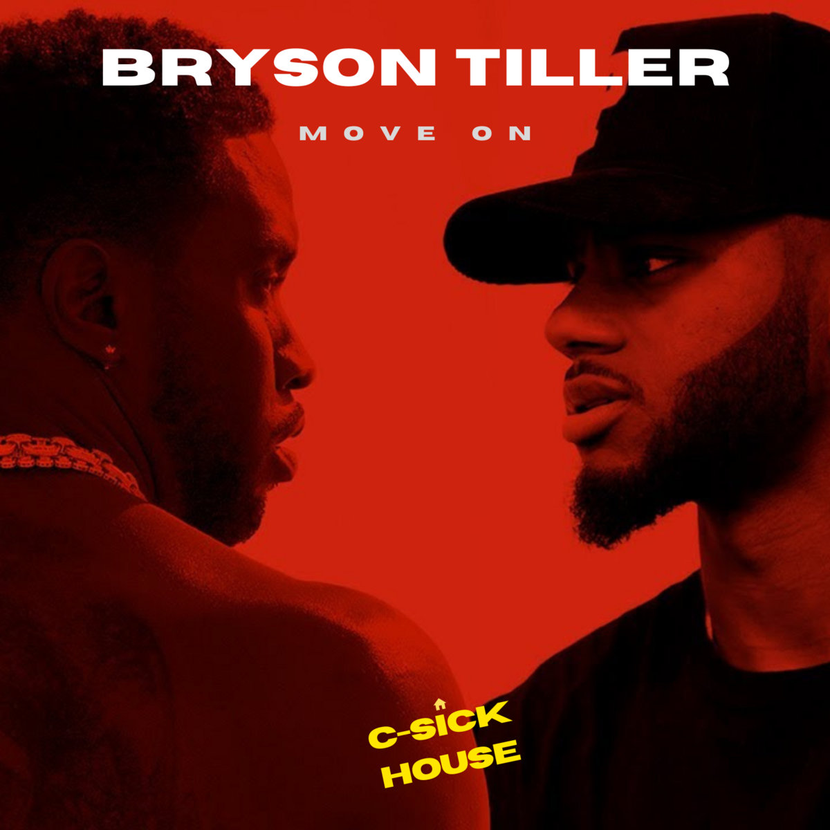 Bryson Tiller - "Move On" (C-Sick House Remix) | C-Sick House
